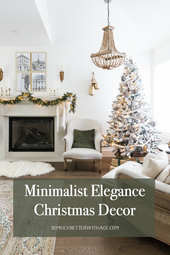 Minimalist Elegance Christmas Decor + Video | So Much Better With Age